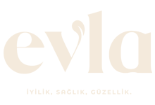 Evla | İyilik, Sağlık, Güzellik